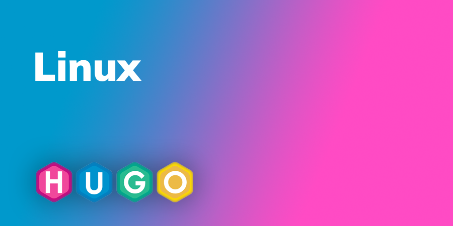 Linux | Hugo官方文档
