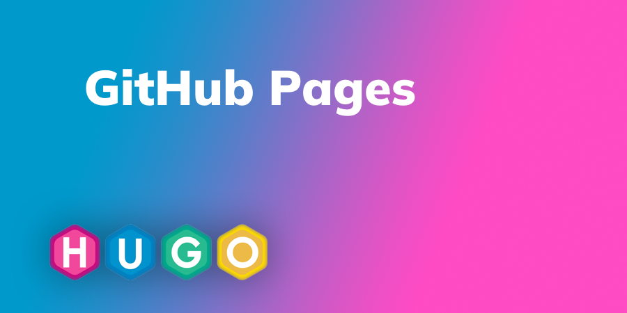 在 GitHub Pages 上托管 | Hugo官方文档